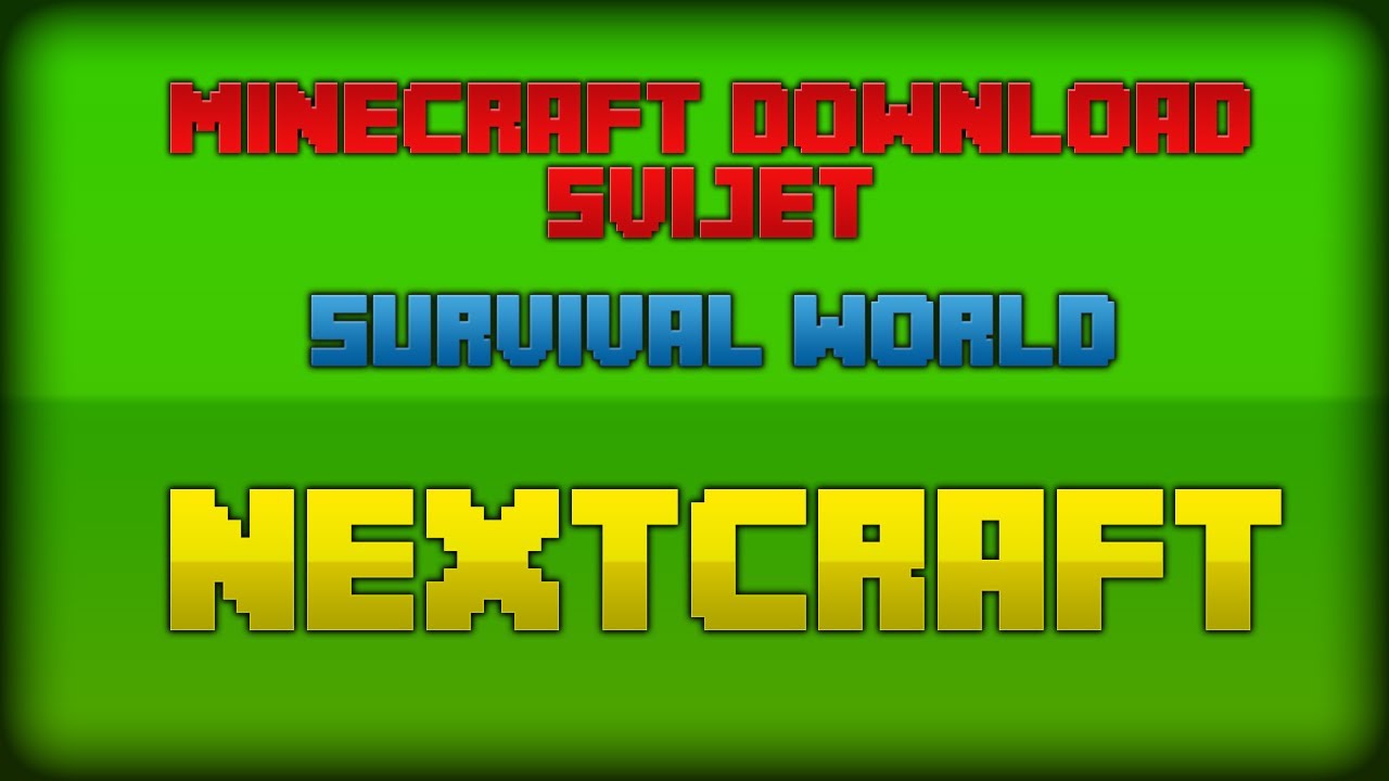 Minecraft Prezivljavanje "Moj svijet" "Download" - YouTube