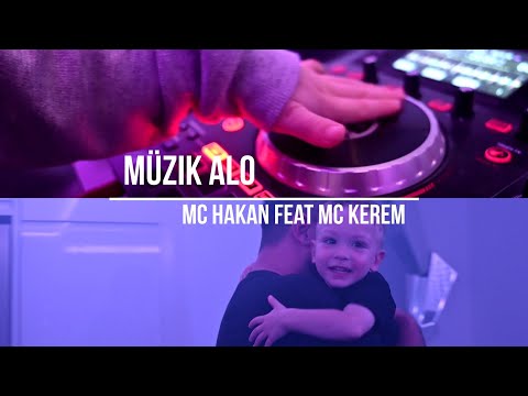 Mc Hakan feat Mc Kerem - Müzik Alo