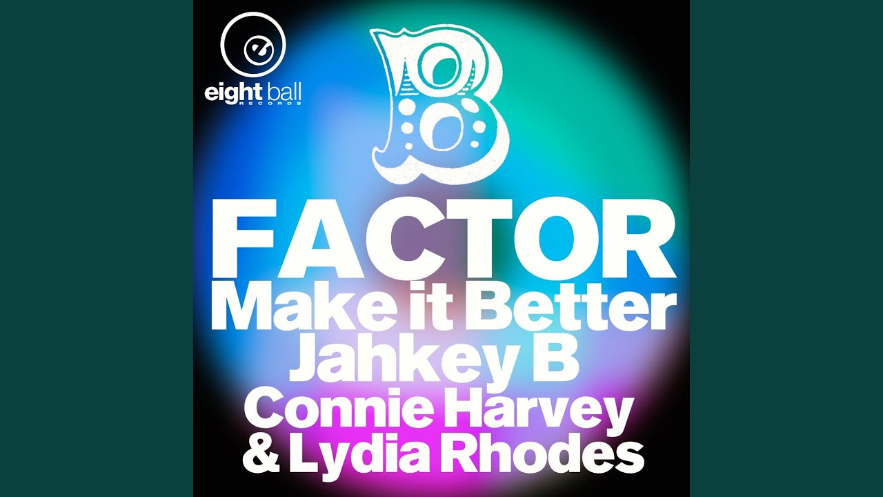 Make It Better (feat. Lydia Rhodes) - YouTube