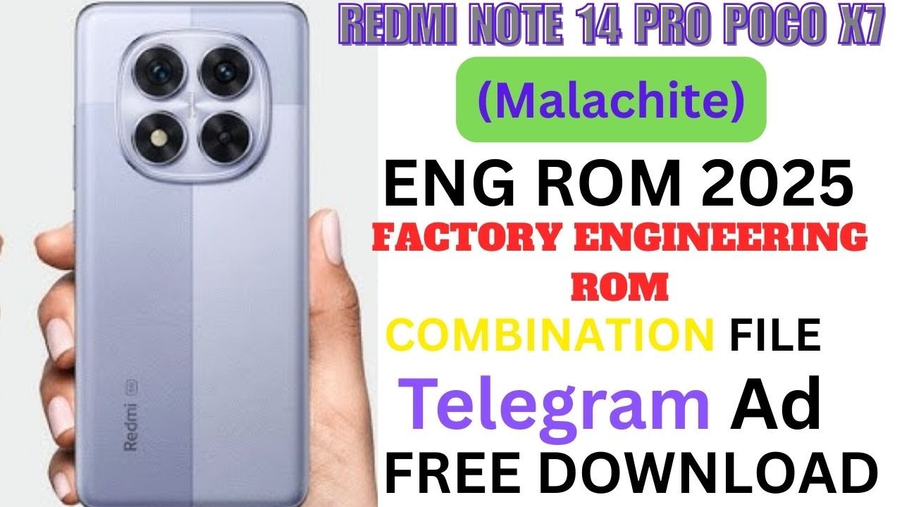 REDMI NOTE 14 PRO POCO X7(Malachite)ENG ROM ENGINEERING ROM[COMBINATION ...