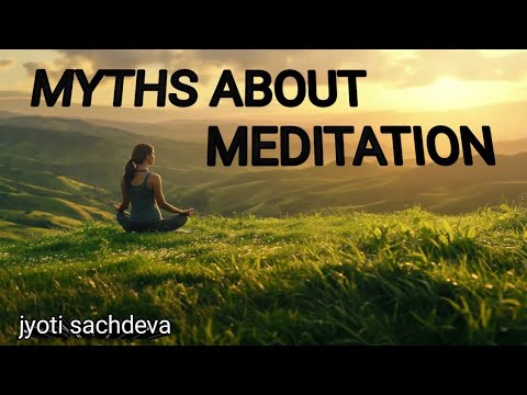 Myths About Meditation with Jyoti Sachdeva | Self-Love Coach Explains ...