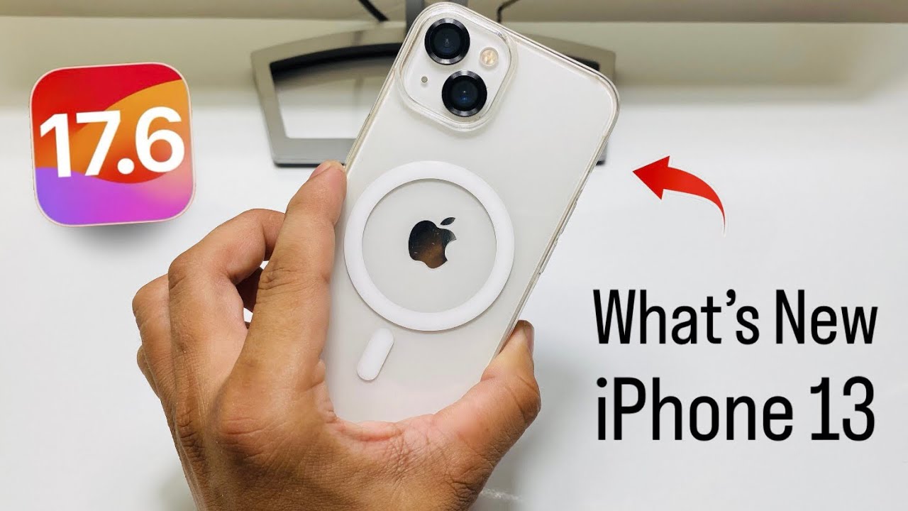 iPhone 13 New Update iOS 17.6 - Top New Features on iPhone 13 iOS 17.6 ...