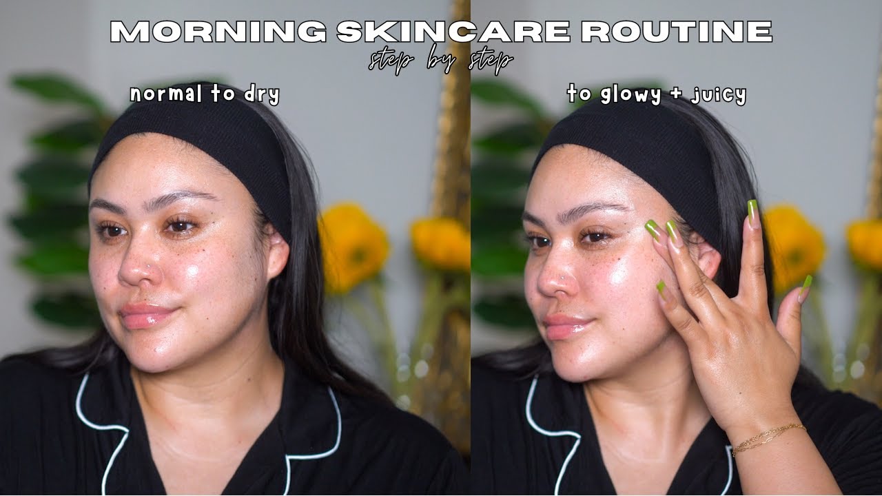 Morning Skincare Routine (In Depth) | Normal to Dry Skin to Glowy Skin ...