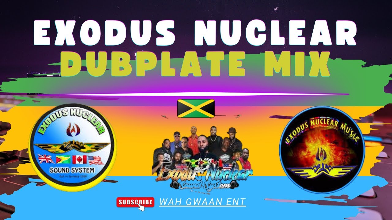 🔥 **Exodus the Nuclear Sound 100% Dubplate Mix!** 🔥 like no other ...