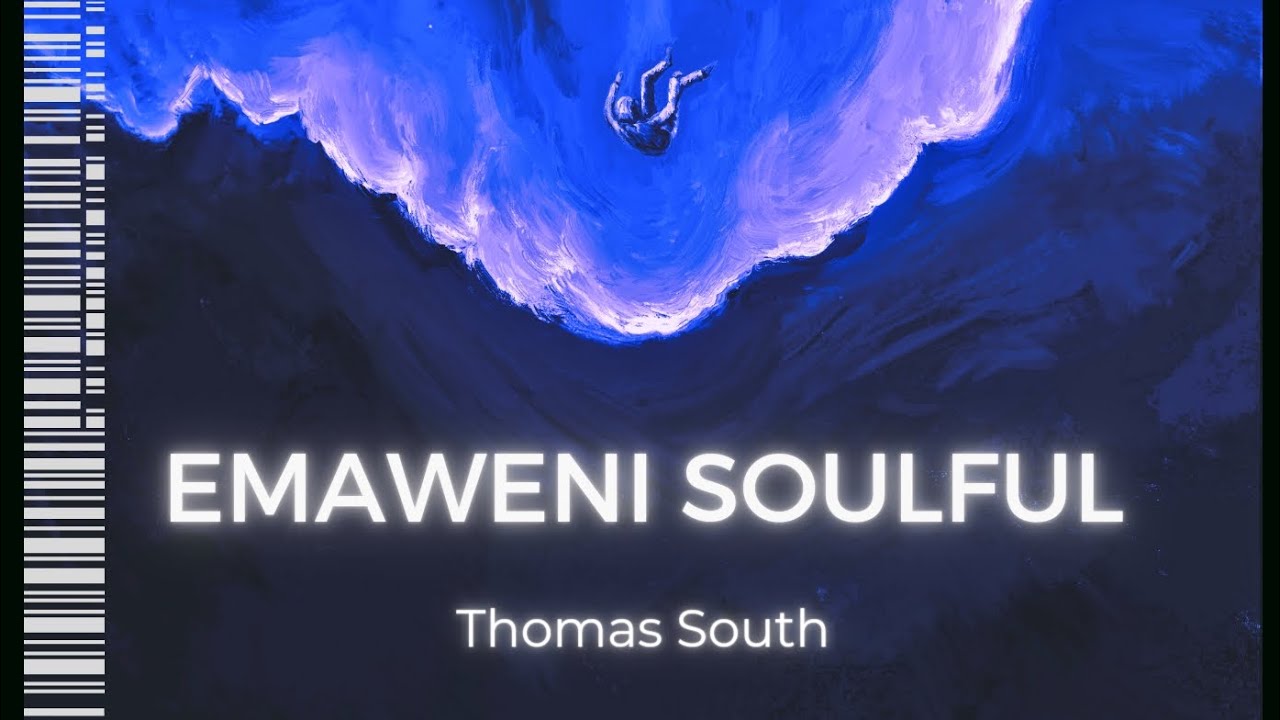 Thomas South - Emaweni Soulful - YouTube