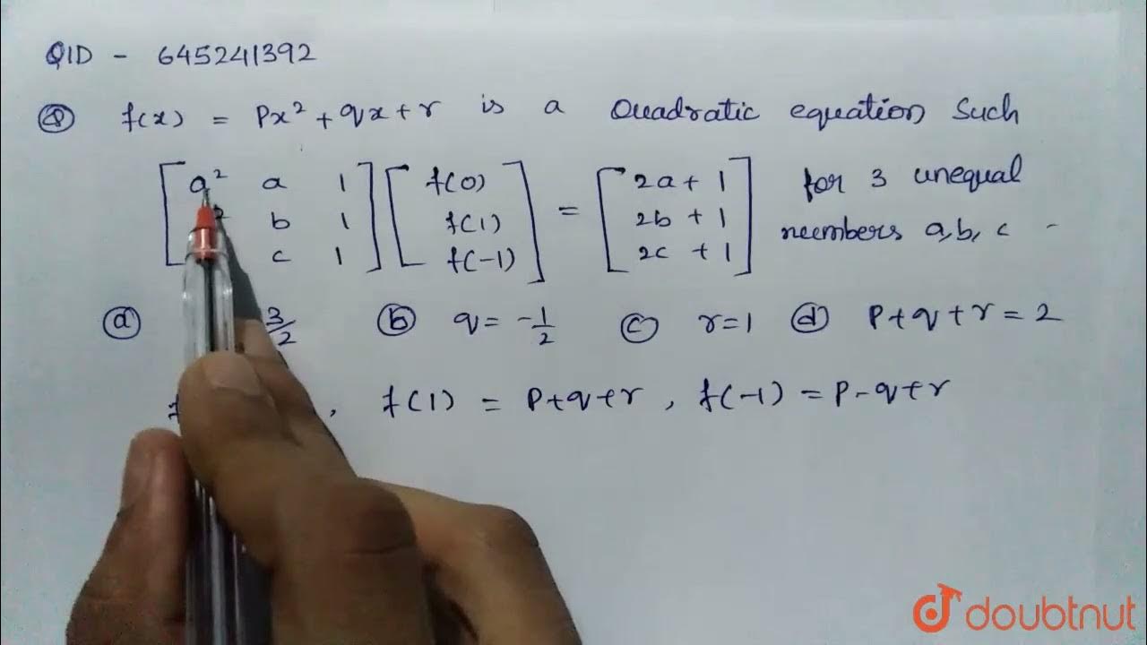 Of f(x)=p x^2+q x+r\nis a quadratic expression such that\n[a^2a1b^2b1c ...