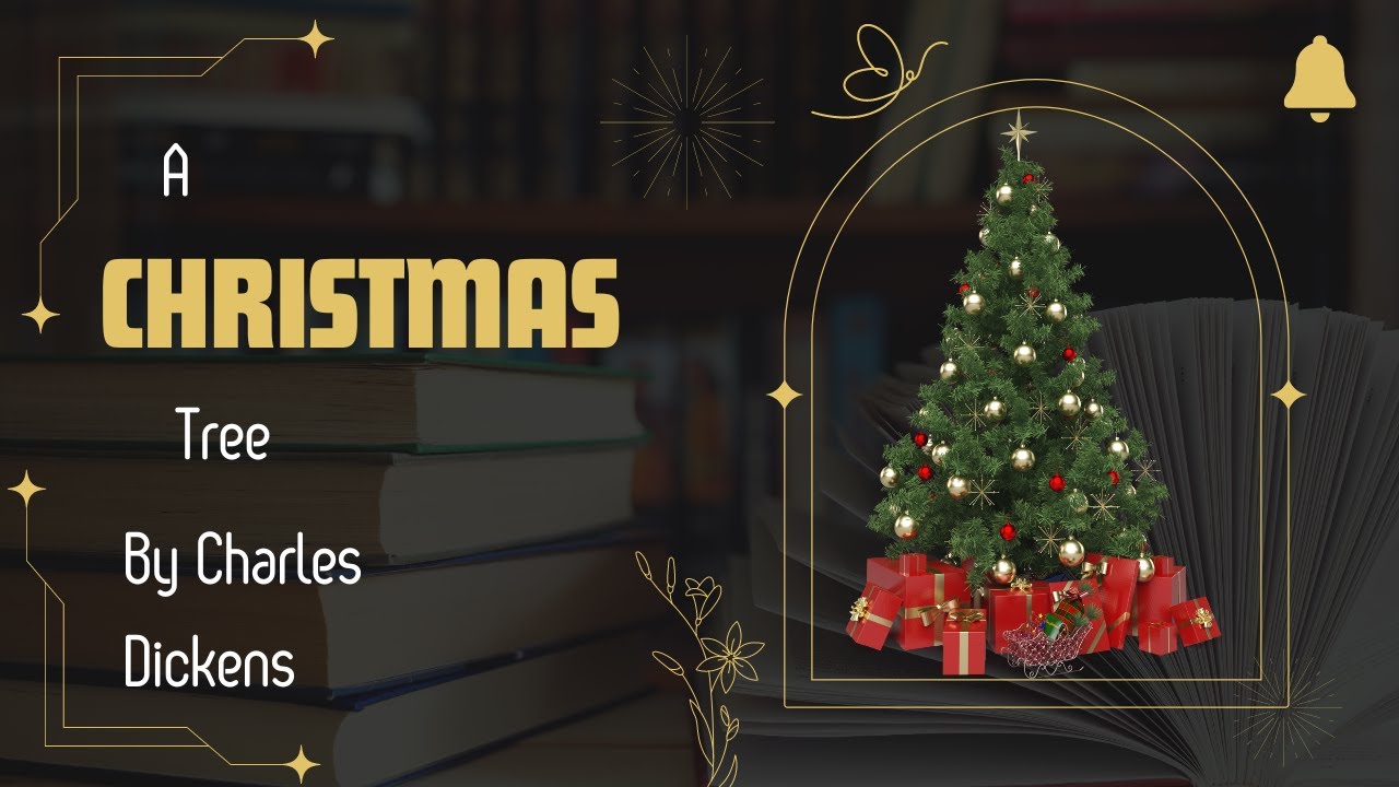 A Christmas tree by Charles dickens audiobook - YouTube