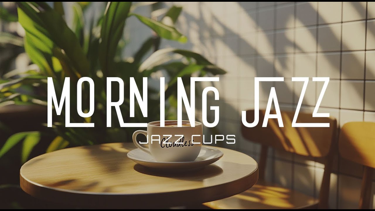 MONDAY JAZZ: September Jazz for Good Mood - Morning Cafe Music - YouTube