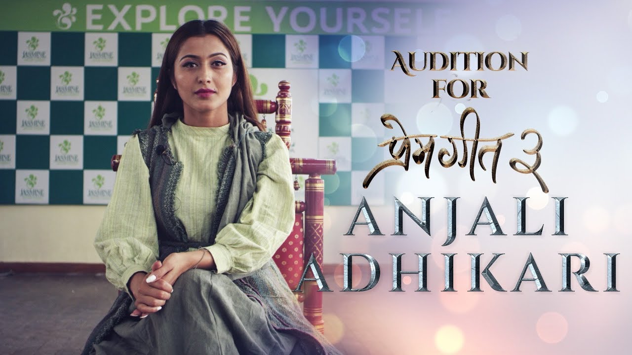 Audition For Premgeet 3 || Anjali Adhikari || - YouTube