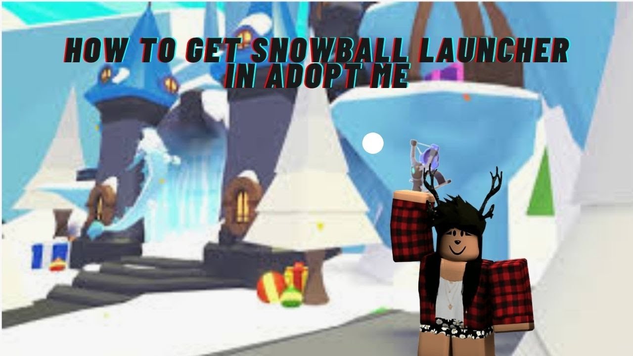 How to get the snowball launcher in adopt me! - YouTube
