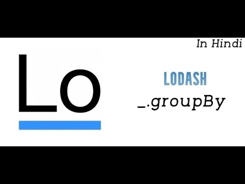 Lodash Tutorial in Hindi #14 | _.groupBy - YouTube