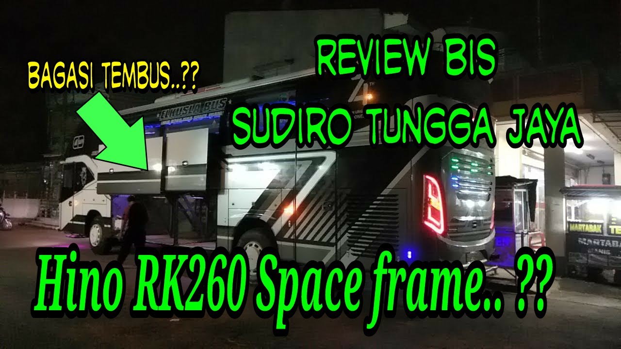 REVIEW BIS STJ | SUDIRO TUNGGA JAYA | TEAM WONOGIRI | RK260 SPACCE ...