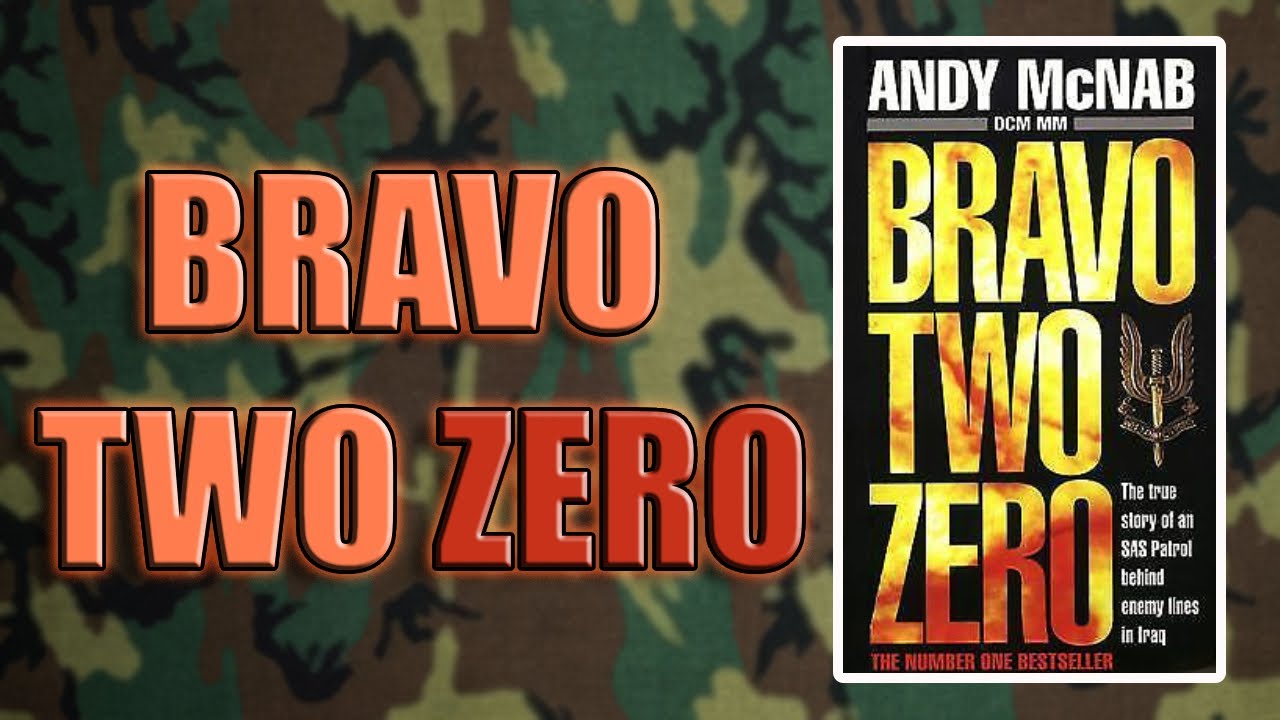"Bravo Two Zero" By Andy McNab - YouTube