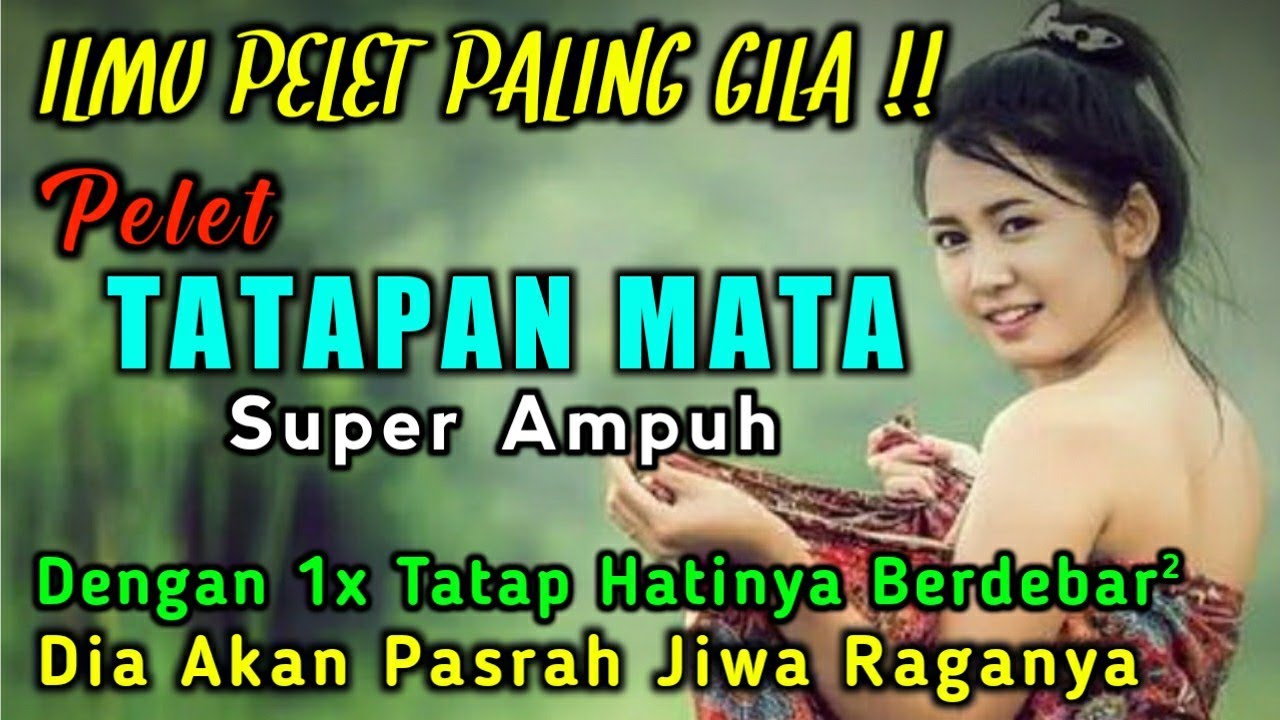 Jangan Main-main dengan pengasihan ini !! Mantra pelet tatapan mata, super ampuh, pelet super ...