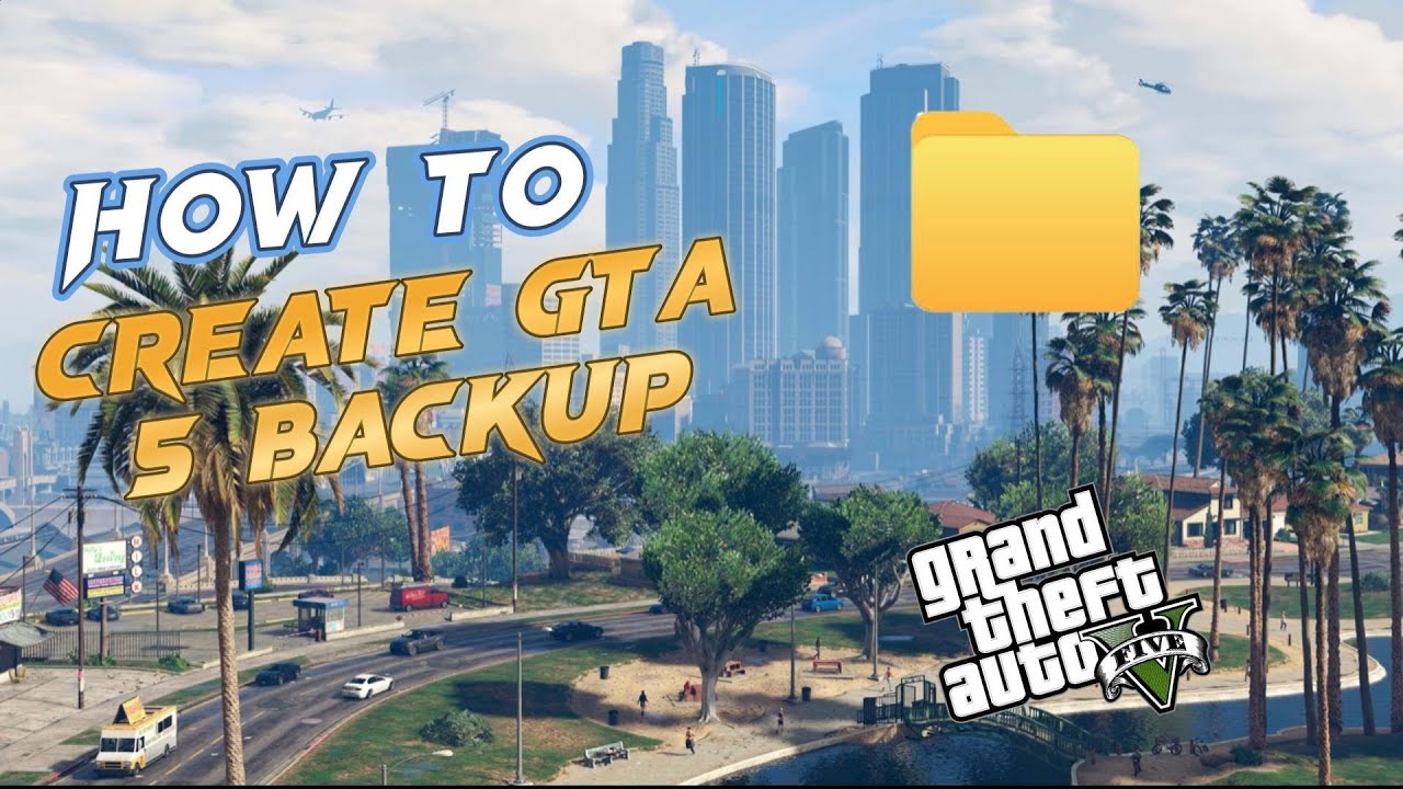 HOW TO MAKE GTA 5 BACKUP || HOW TO CREATE GTA 5 BACKUP FOLDER || GTA 5 ...
