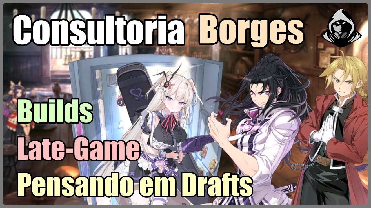Analise End-Game, Build, Drafts e Melhorias na conta - Consultoria Borges [E7] - YouTube