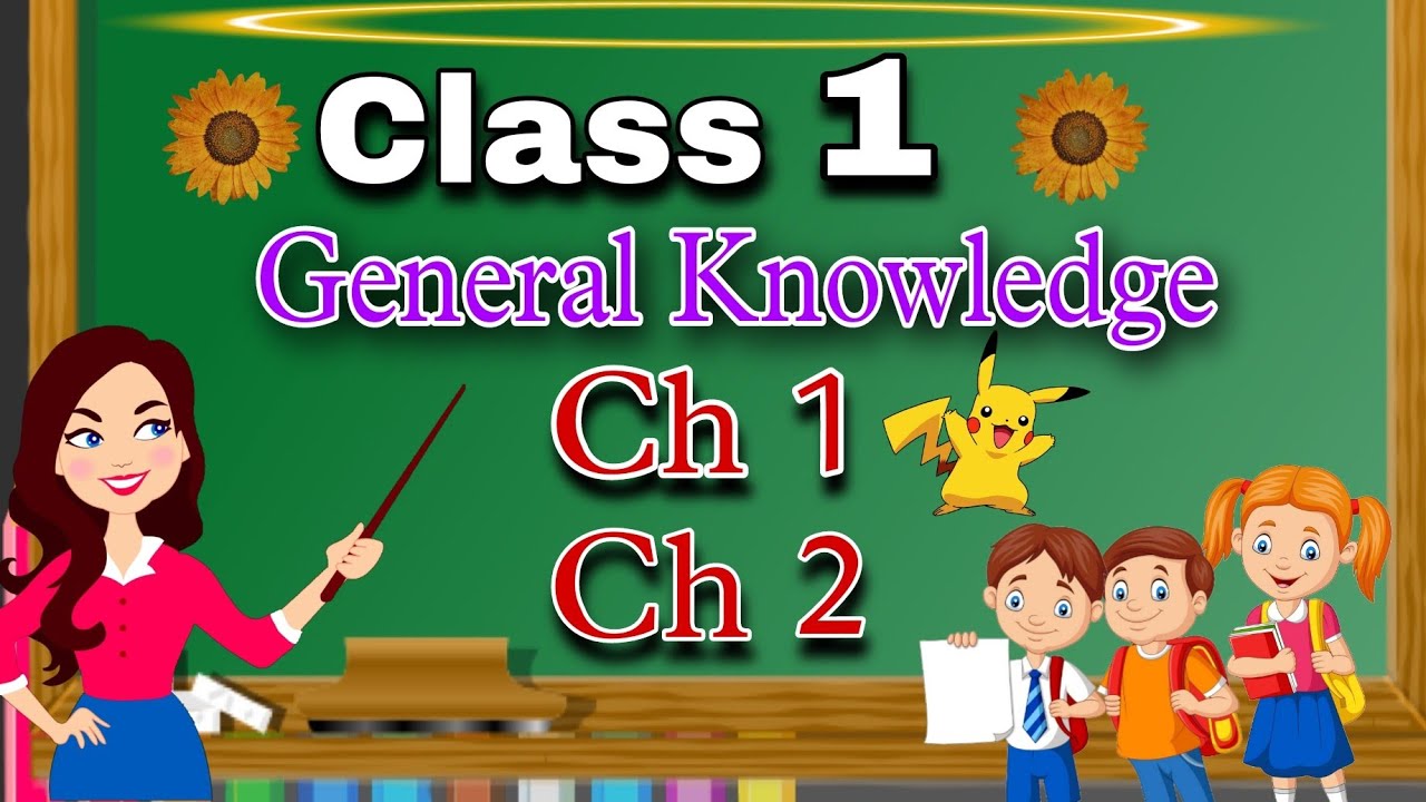 Class 1 GK Chapter 1 & 2 , Question-Answers , General Knowledge , CBSE ...