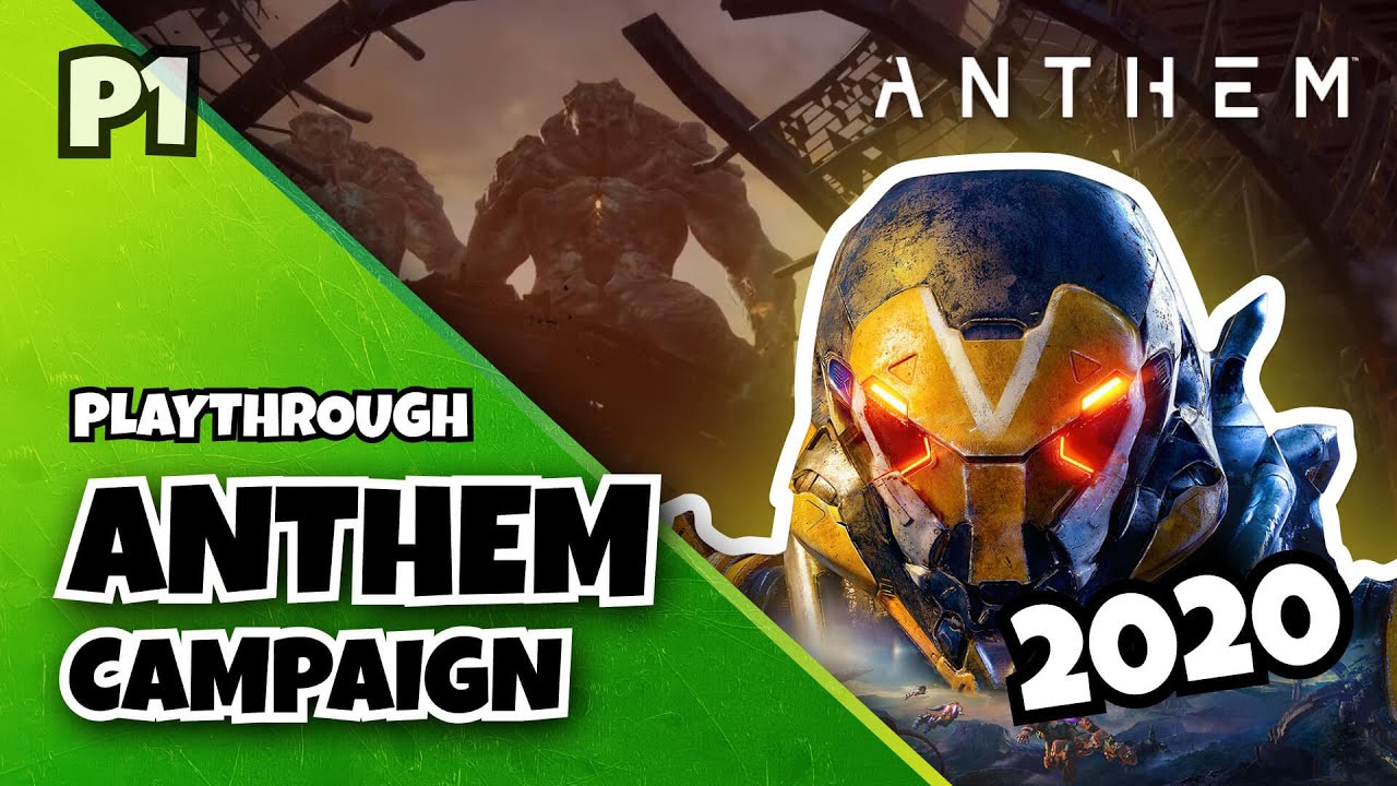 Let's Play Anthem 2020 Campaign Part 1 | FM Gaming - YouTube
