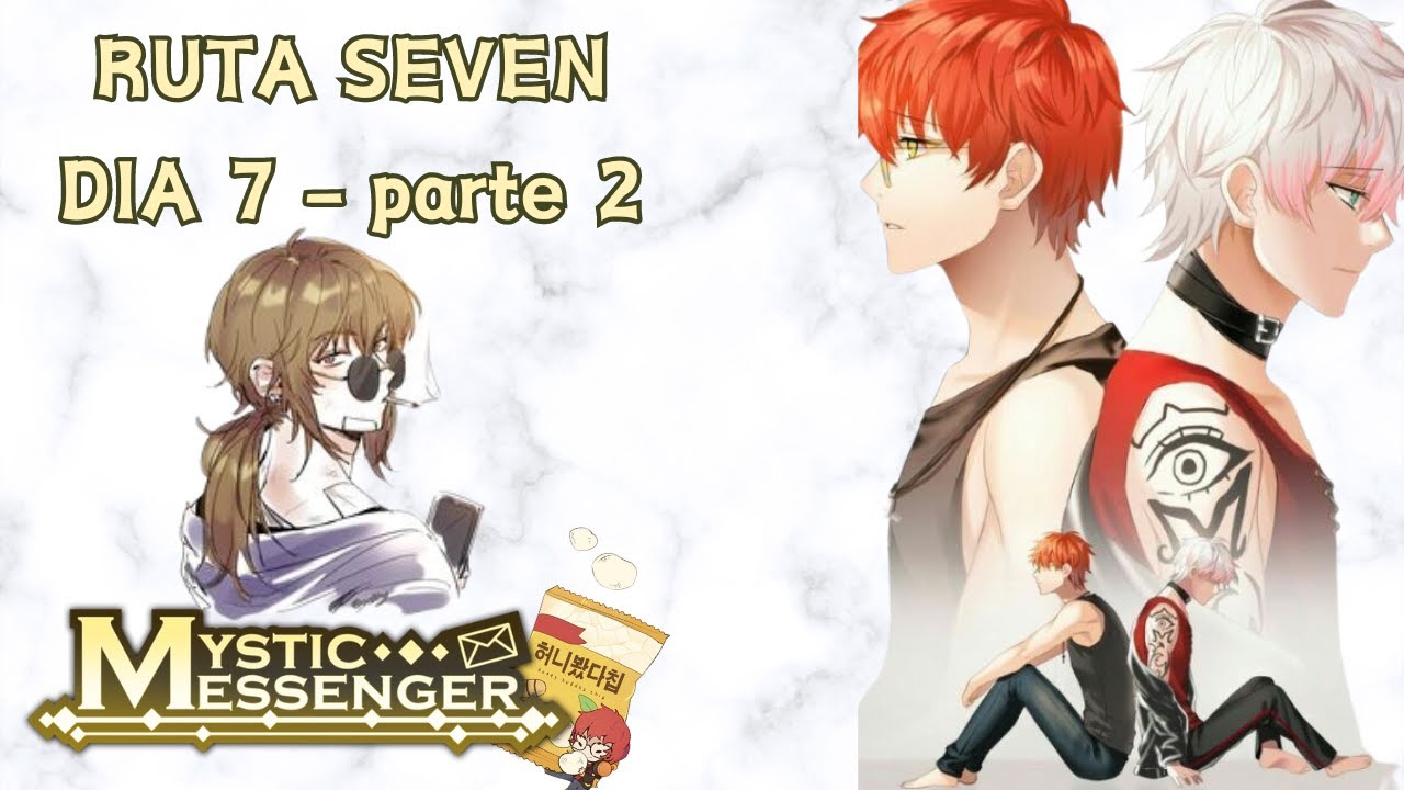 SEVEN Y UNKNOWN..¡¿SON HERMANOS?! - DIA 7 RUTA SEVEN | MYSTIC MESSENGER ...