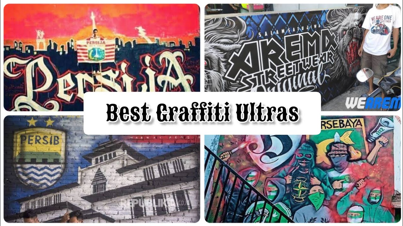 GRAFFITI ULTRAS || Bukti kreativitas Suporter sepak Bola || Part 1 ...