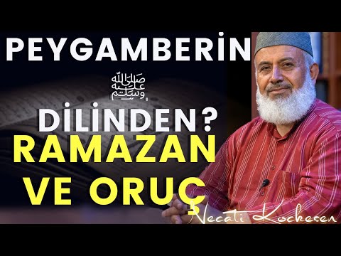 Allah Rasulu'nun Dilinden Ramazan ve Oruç - Necati Koçkesen