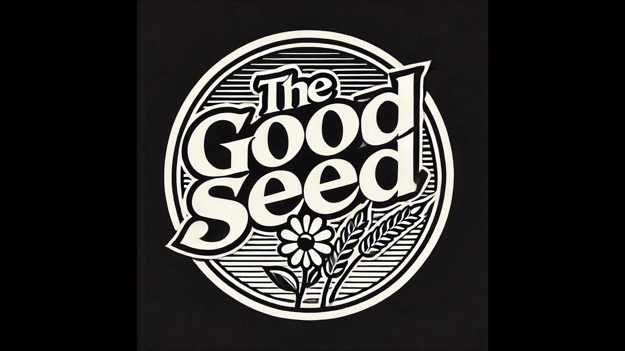 The Good Seed - YouTube