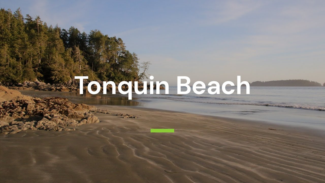 Tonquin Beach in Tofino, BC - Vancouver Trails - YouTube