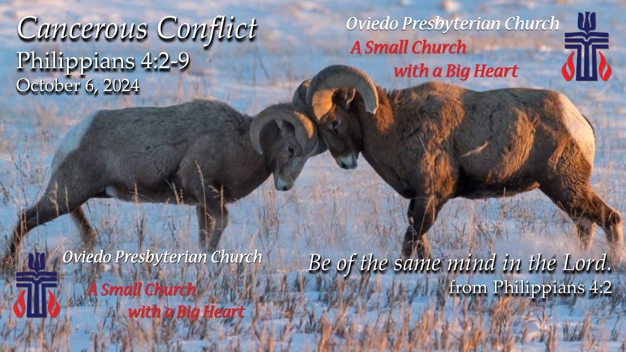 Cancerous Conflict: Phil. 4:2-9– Oviedo Presbyterian Church Sermon ...
