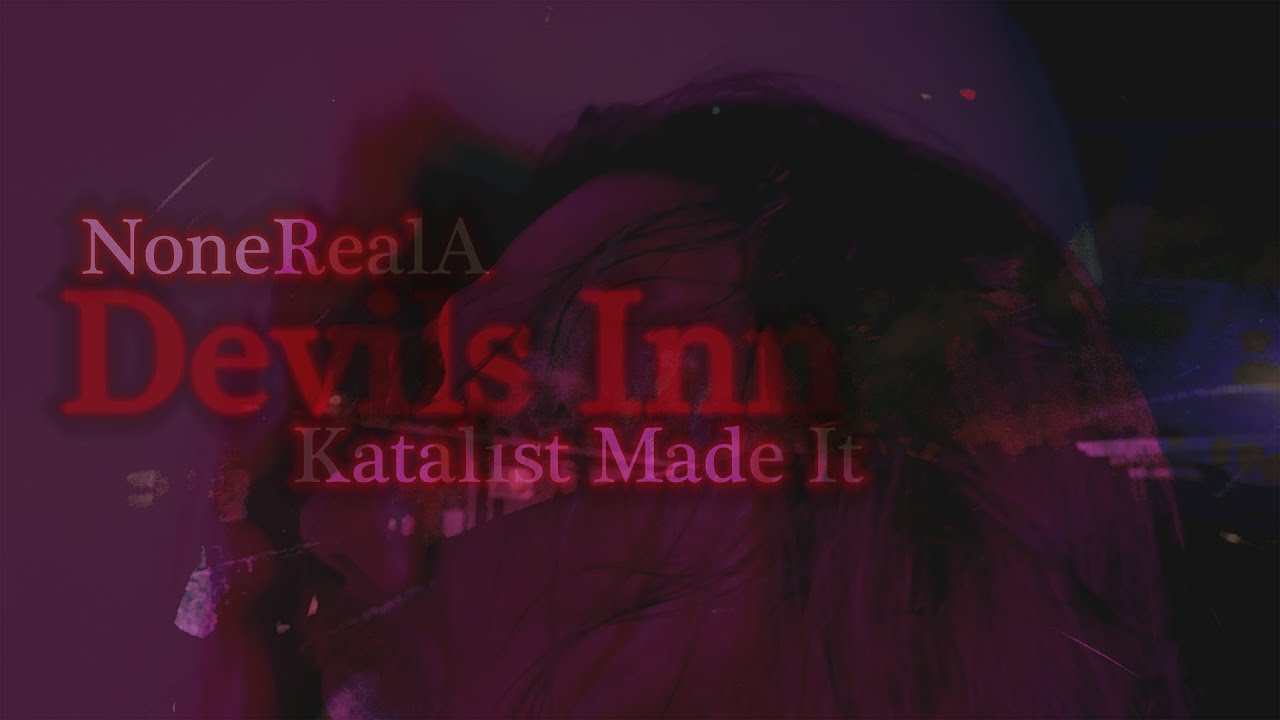 Devils Inn - NoneRealA (Producer: KataL1st MadeIt) - YouTube
