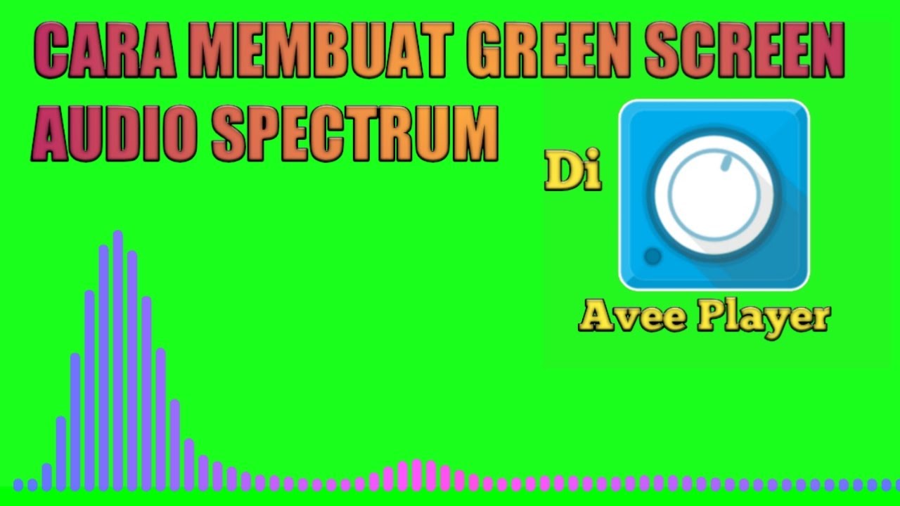 Cara membuat audio spectrum | Tutorial green screen Audio Spectrum ...