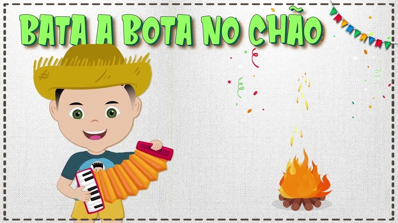 Bata A Bota No Chão - Música Infantil Festa Junina - Pingo De Gente ...