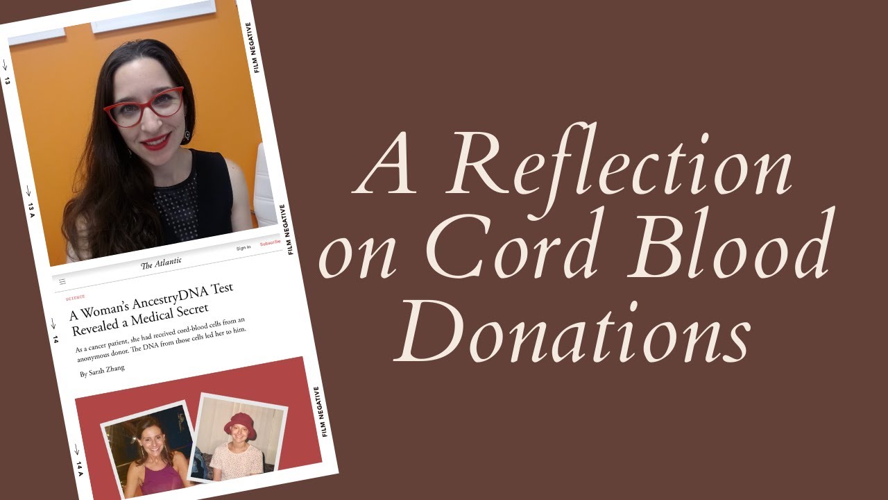 A Reflection on Cord Blood Donations - YouTube