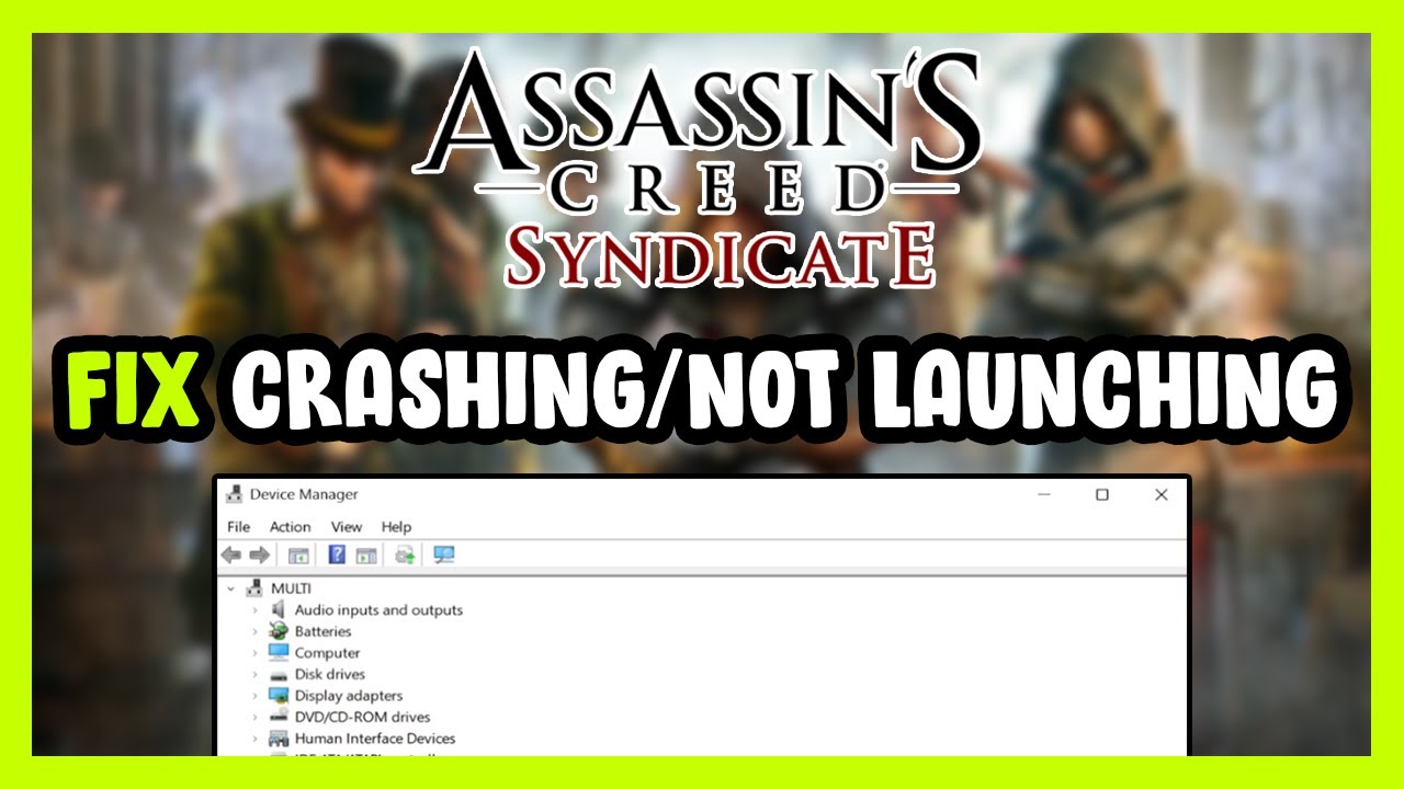 How to FIX Assassin's Creed Syndicate Crashing / Not Launching! - YouTube