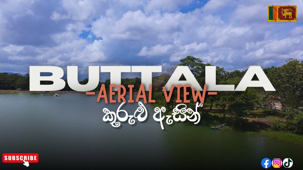 Buttala - බුත්තල | Aerial View | Sri Lanka. - YouTube
