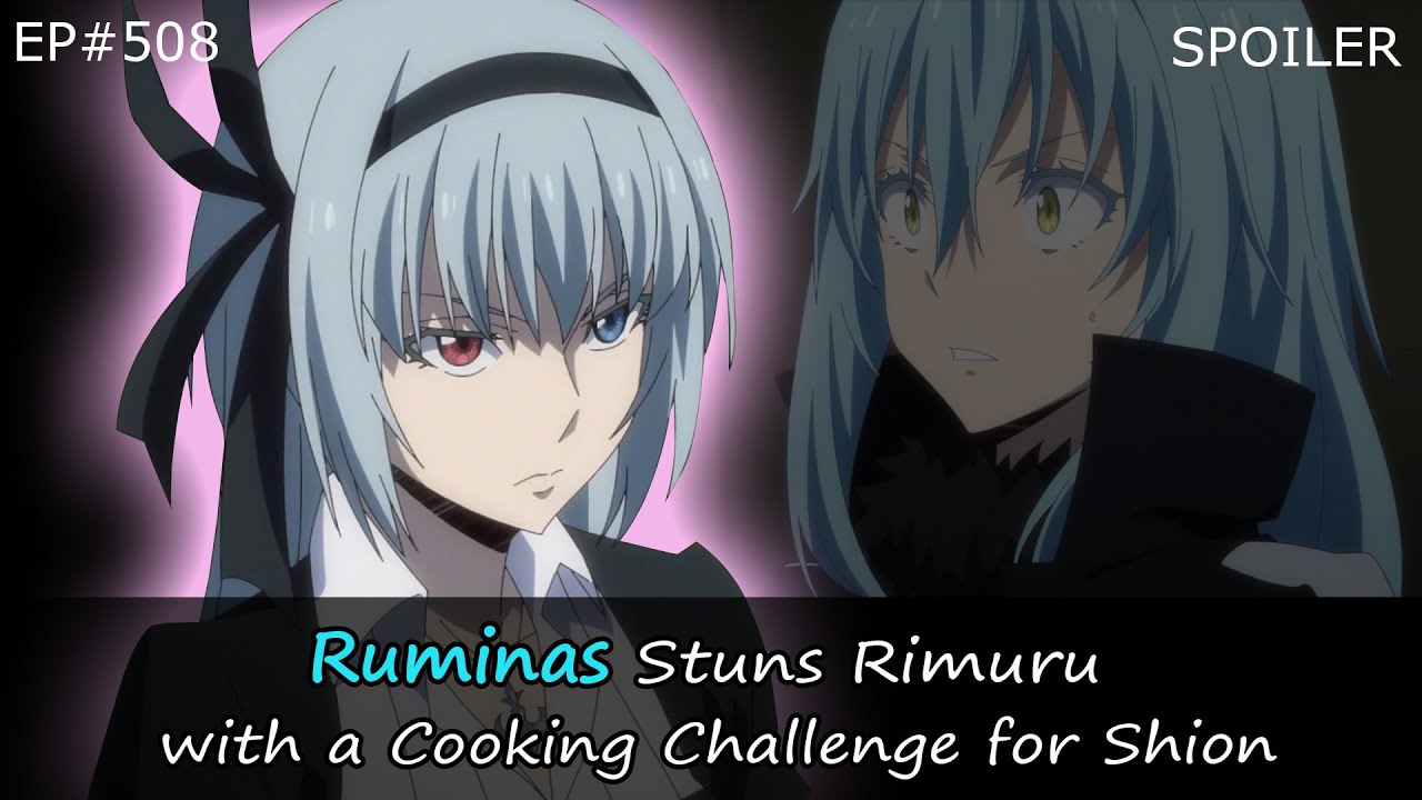 EP#508 | Ruminas Stuns Rimuru with a Cooking Challenge for Shion ...