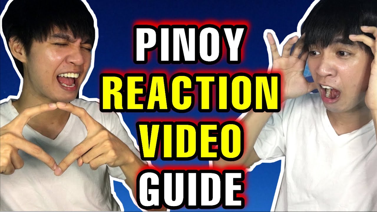 PAANO GUMAGAWA NG REACTION VIDEO | REACTION VIDEO GUIDE FOR PINOY ...