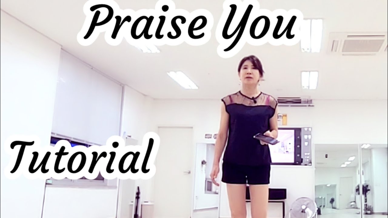 (Tutorial) Praise You Linedance 귀에 쏙쏙 들어오는 쉬운 카운트 설명 - YouTube