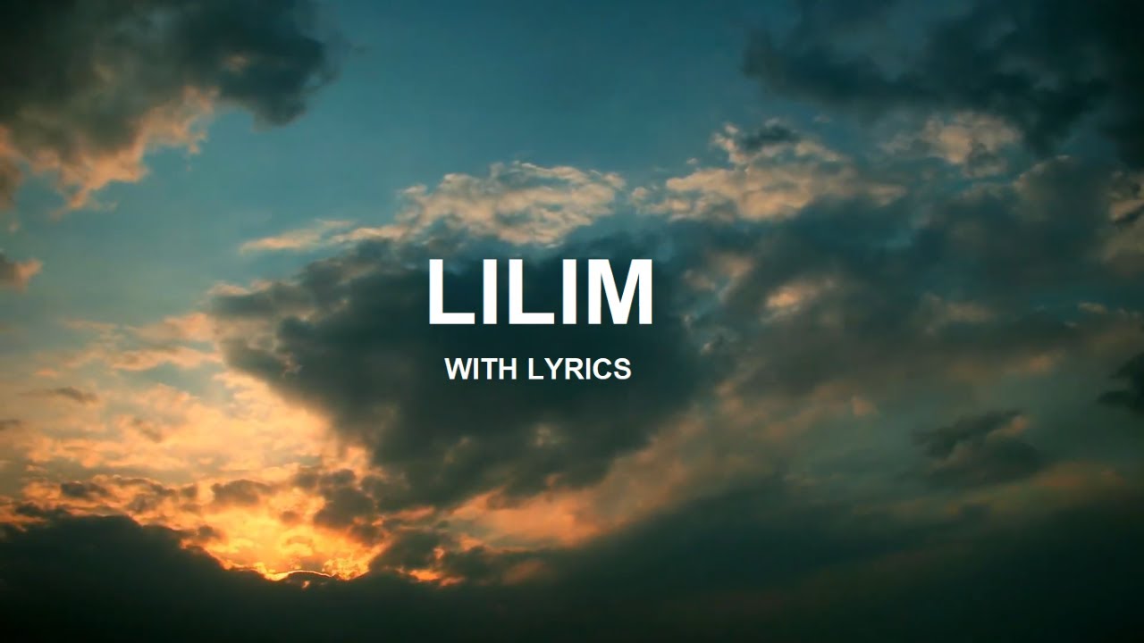 Lilim With Lyrics - YouTube