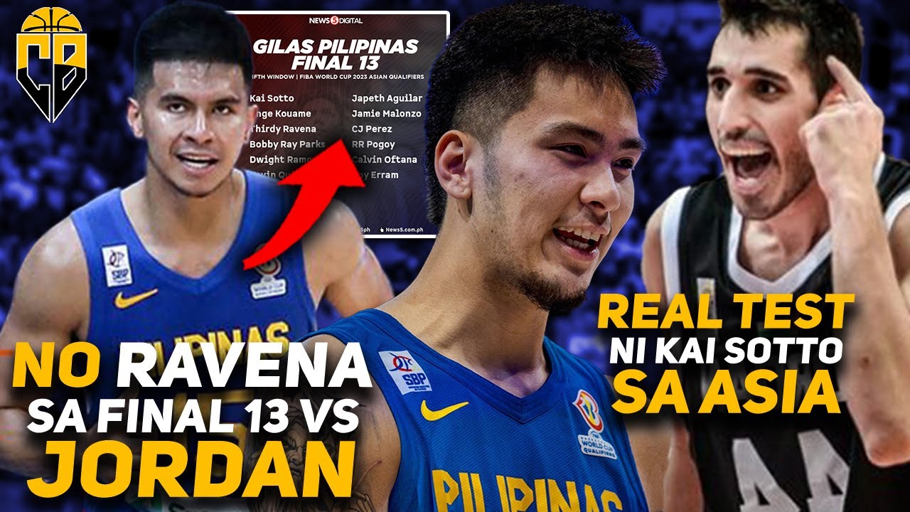 GILAS final 13 vs JORDAN ! KIEFER wala! 1st REAL TEST ni KAI SOTTO sa ...
