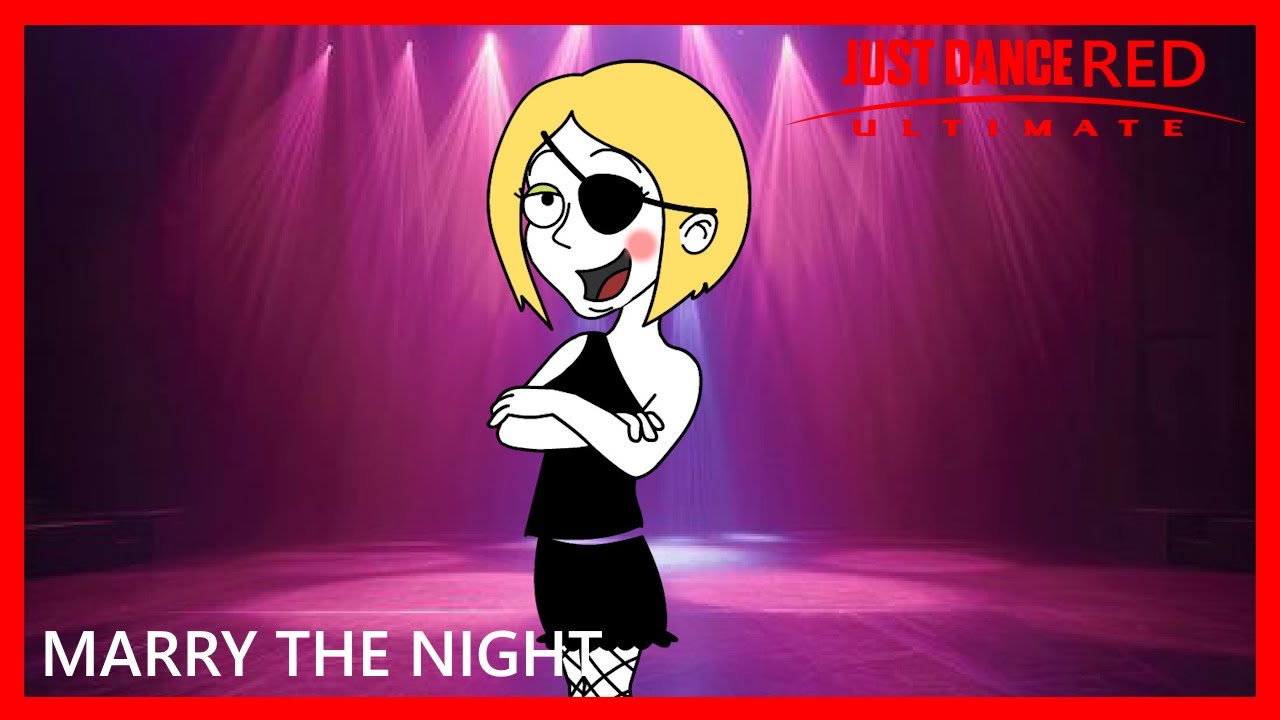 Just Dance Red Ultimate | Marry The Night by Lady Gaga | Goanimate ...