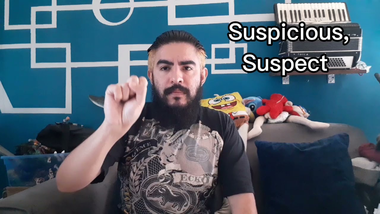 Suspicious, Suspect ASL(Sign Language)- Deaf - YouTube