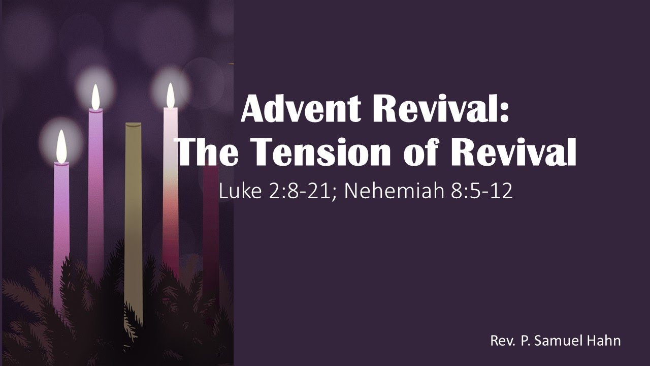 Advent Revival: The Tension of Revival - YouTube