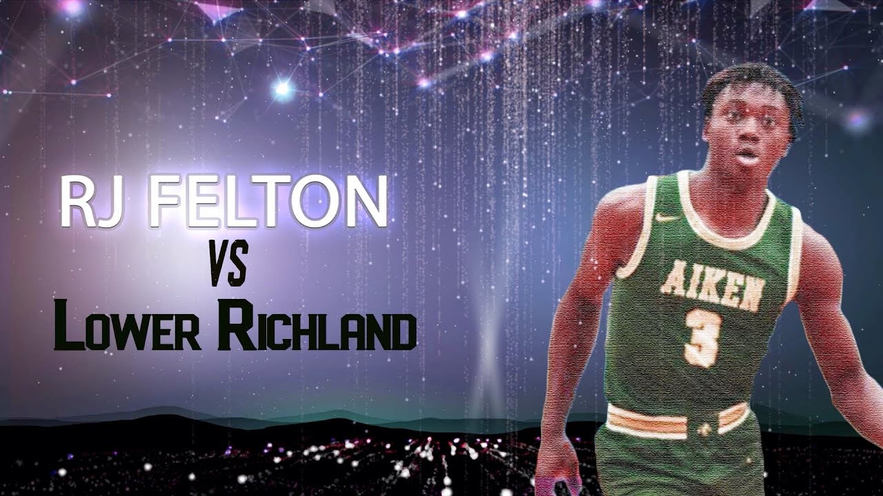 Rj Felton Highlights vs Lower Richland - YouTube