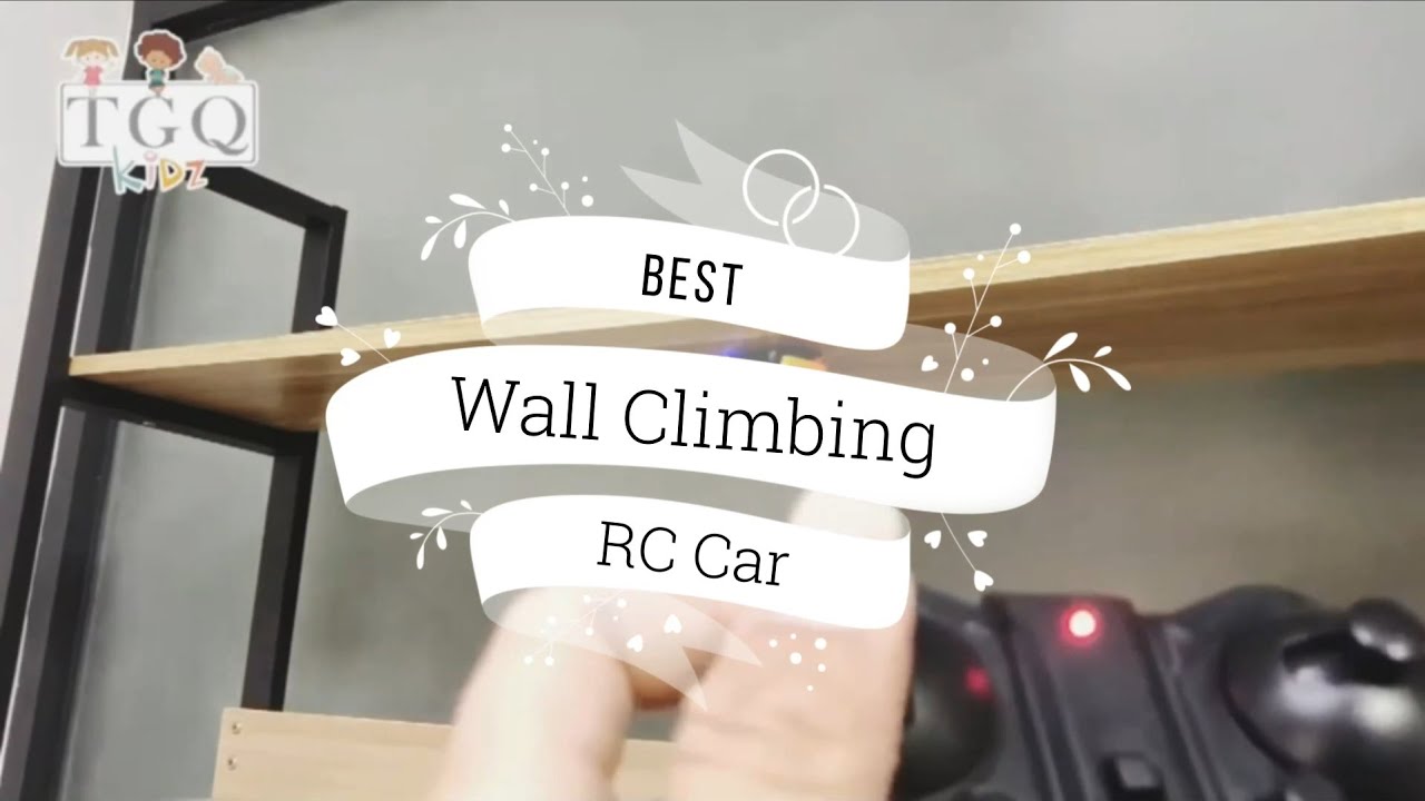 Best Wall Climbing RC Car || wow!! Amazing Wall Climbing RC Car - YouTube
