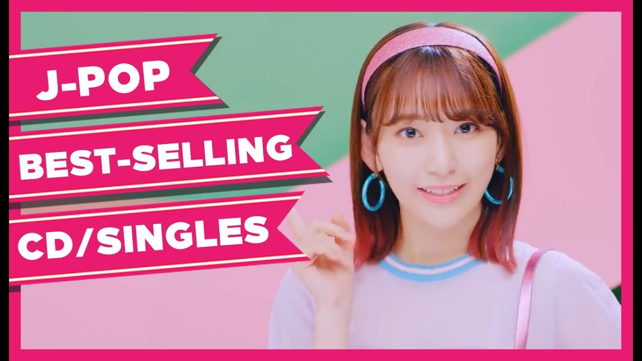 JPOP BEST-SELLING CD/SINGLES SERIES 2018 [w2/May] - YouTube