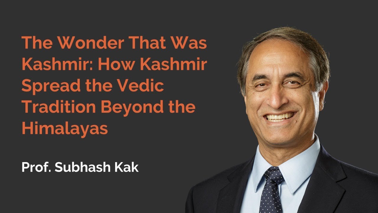 The Wonder That Was Kashmir by Prof. Subhash Kak - YouTube