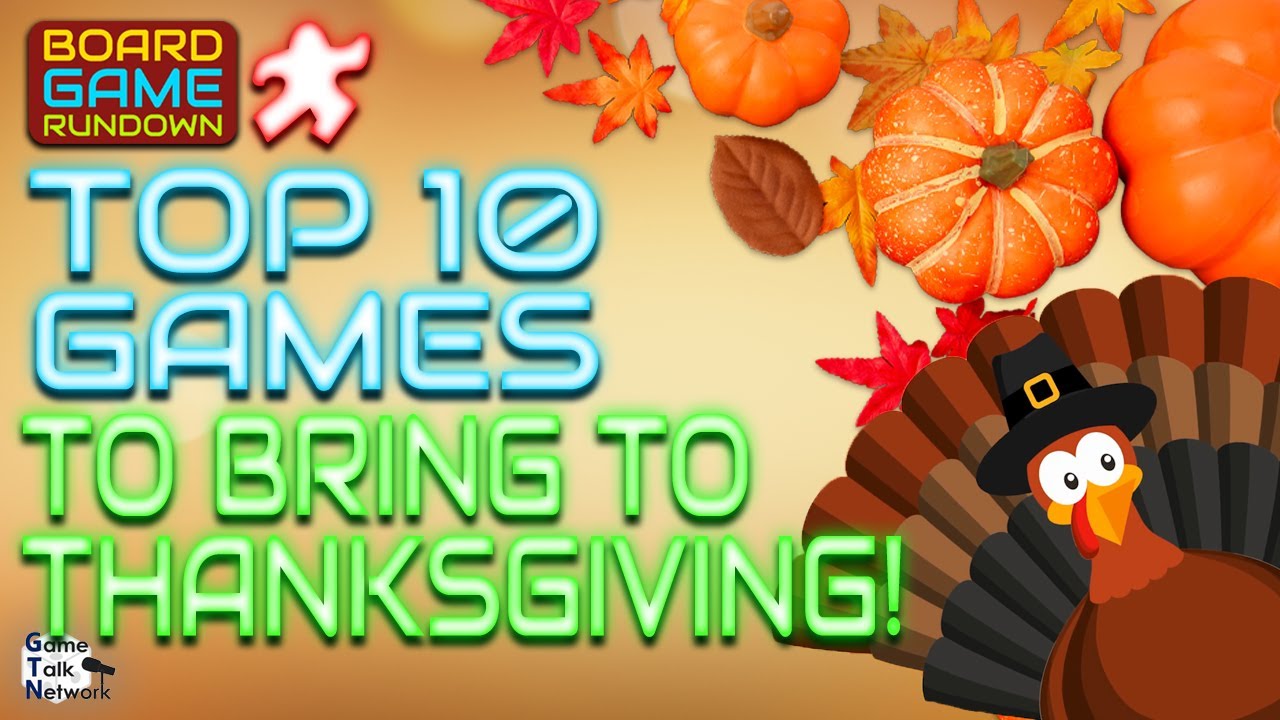 Top 10 GAMES to Take to THANKSGIVING | Tim's Take - YouTube