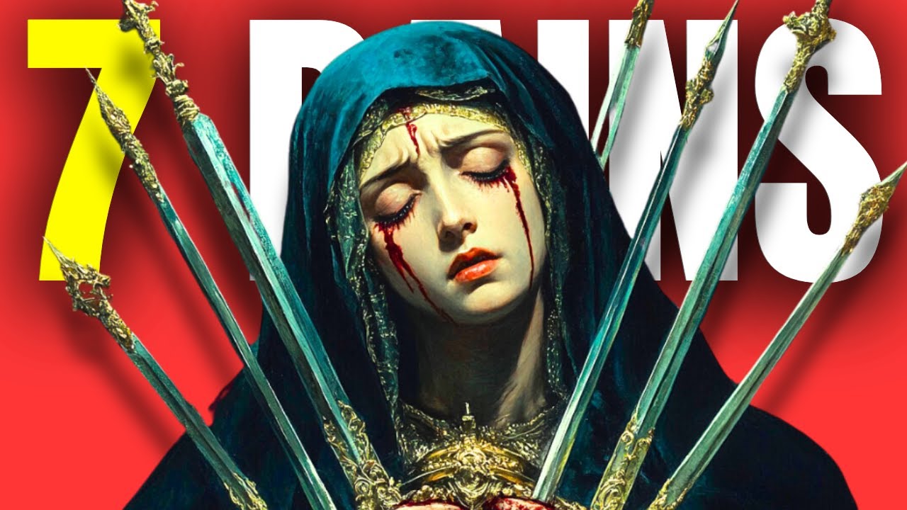 The 7 Sorrows of Mary: The Story of Our Lady of Sorrows - YouTube
