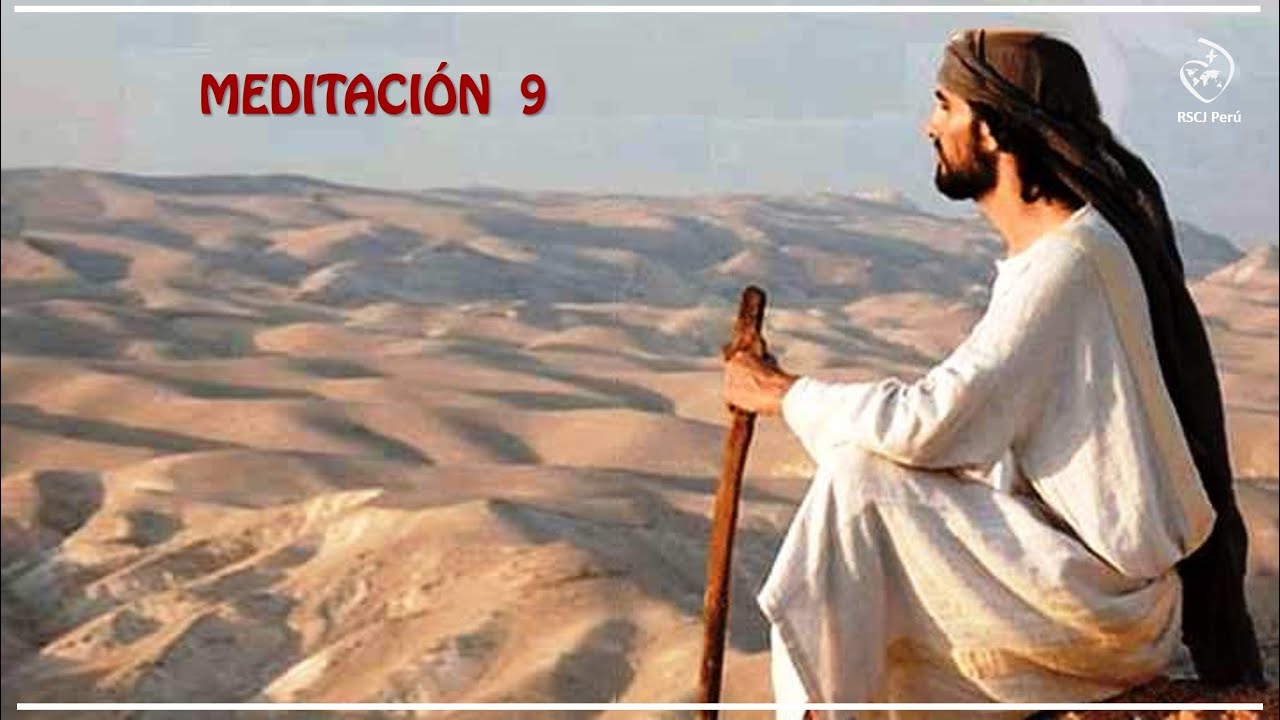 MEDITACIÓN 9 Jesús el orante - YouTube