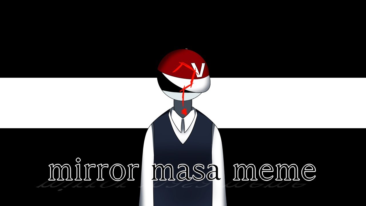 mirror masa - animation meme/얼로운 - 인간 도시/V - YouTube